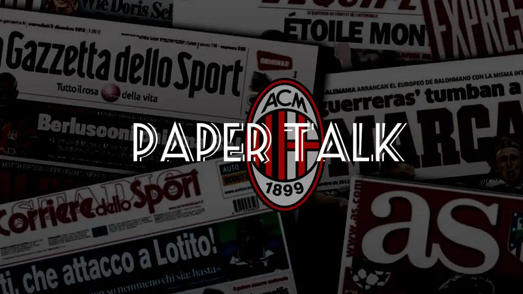 Paper Talk: Italian papers front pages 30 July - AC Milan News
