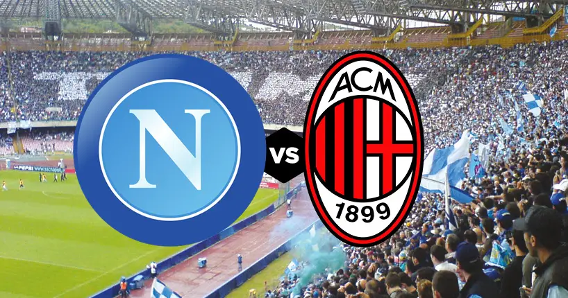 Napoli - AC Milan, probable lineups - AC Milan News