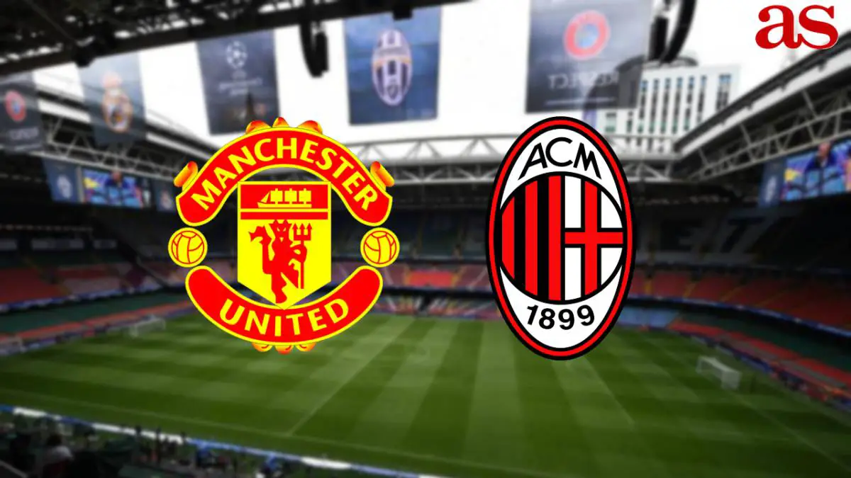 Man Utd-AC Milan, probable lineups - AC Milan News